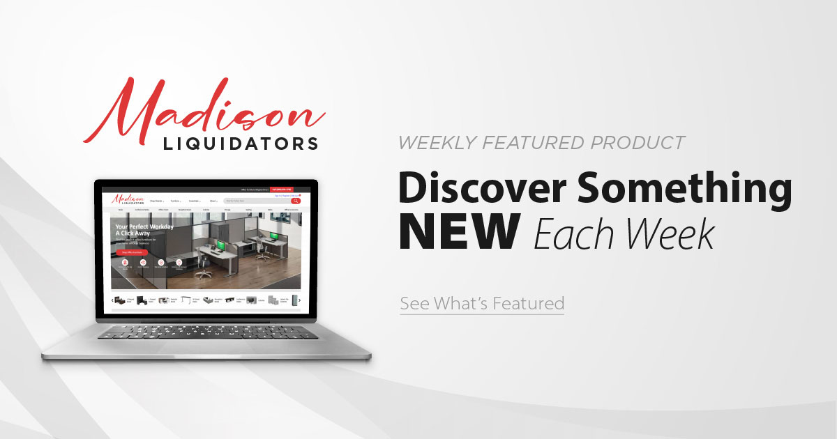 Introducing Our Weekly Featured Product : Madison Liquidators